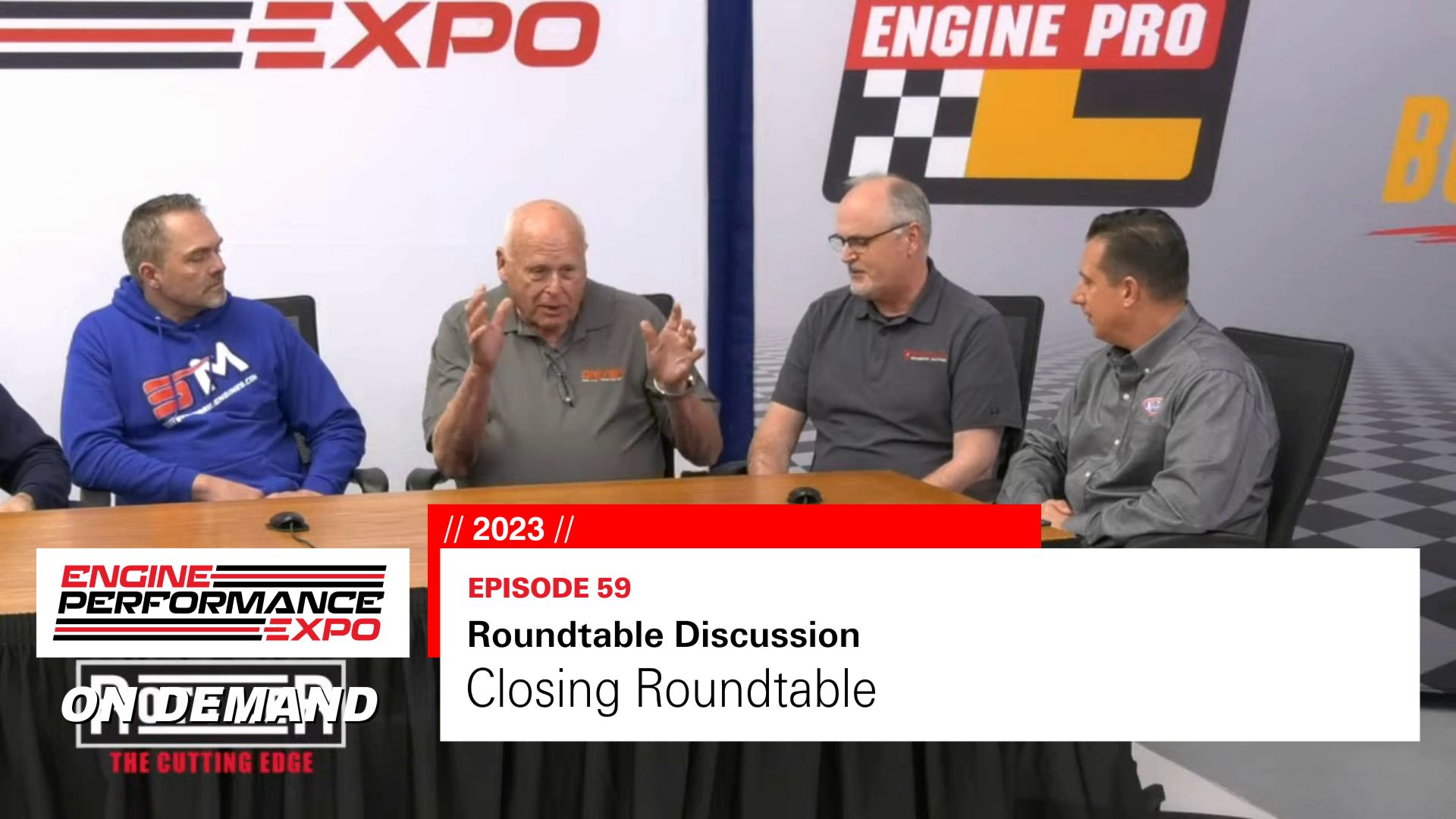 Episode 59 – Closing Roundtable | Engine Performance Expo