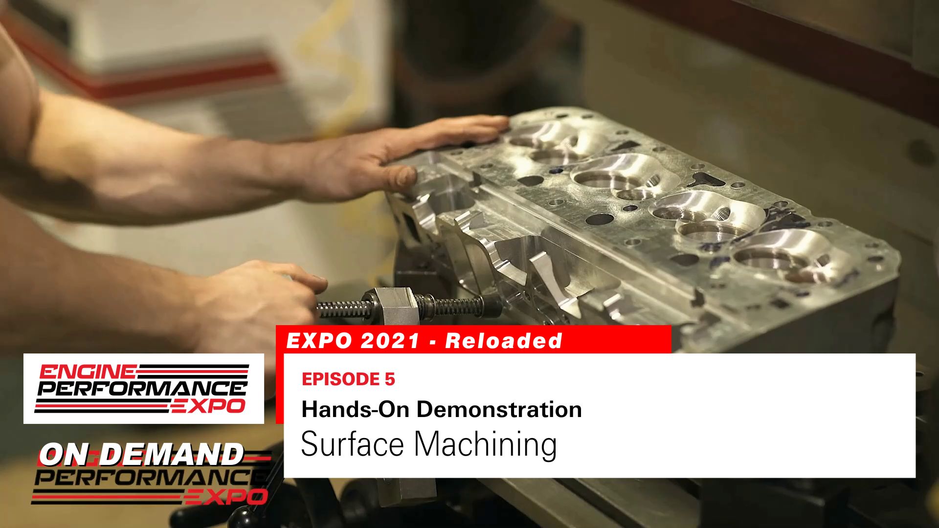 Episode 5: Surface Machining | Engine Performance Expo
