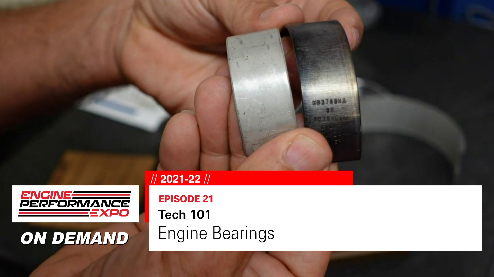 Episode 21 – Tech 101: Engine Bearings | Engine Performance Expo