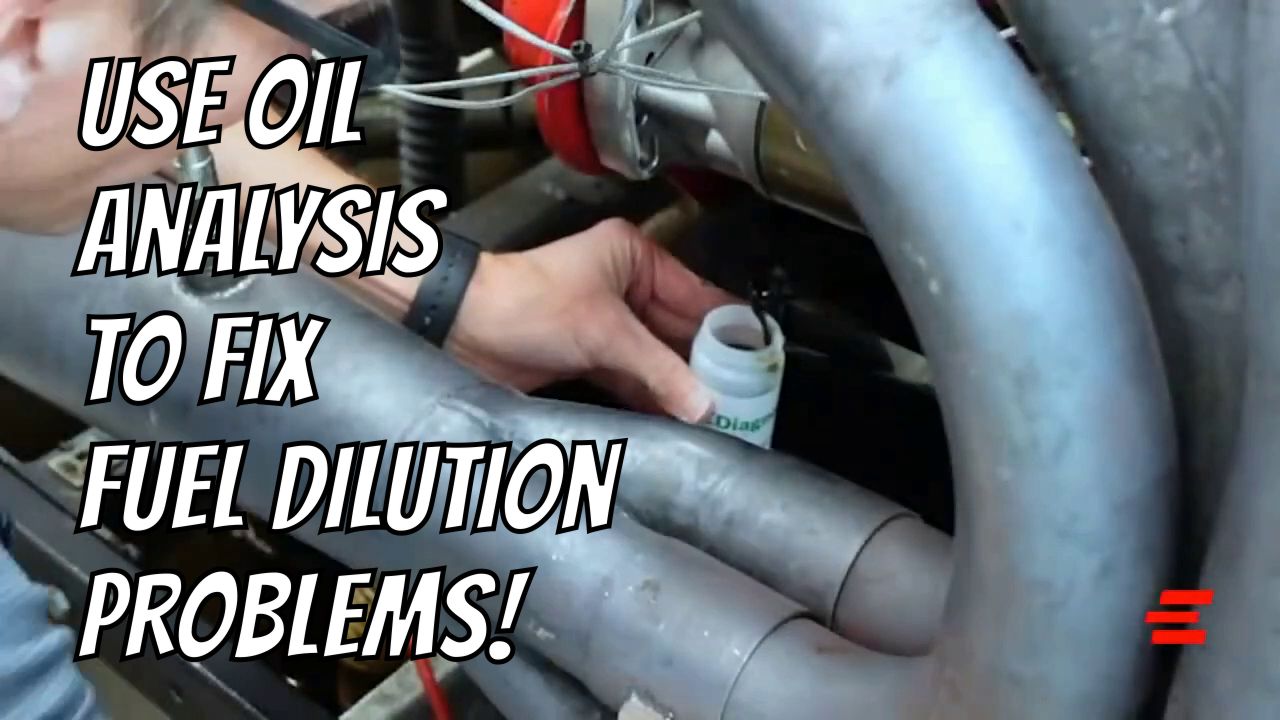 How to: Finding & Fixing Fuel Dilution with Oil Analysis